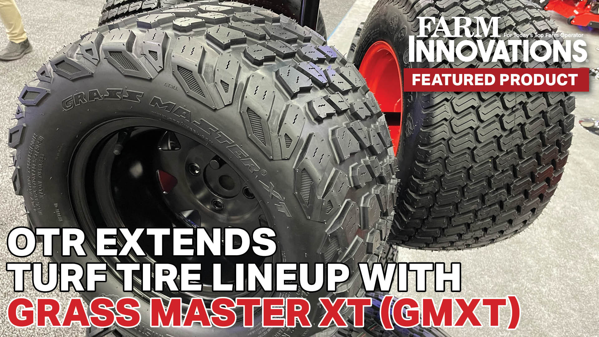 [Video] OTR Extends Turf Tire Lineup with Grass Master XT (GMXT)