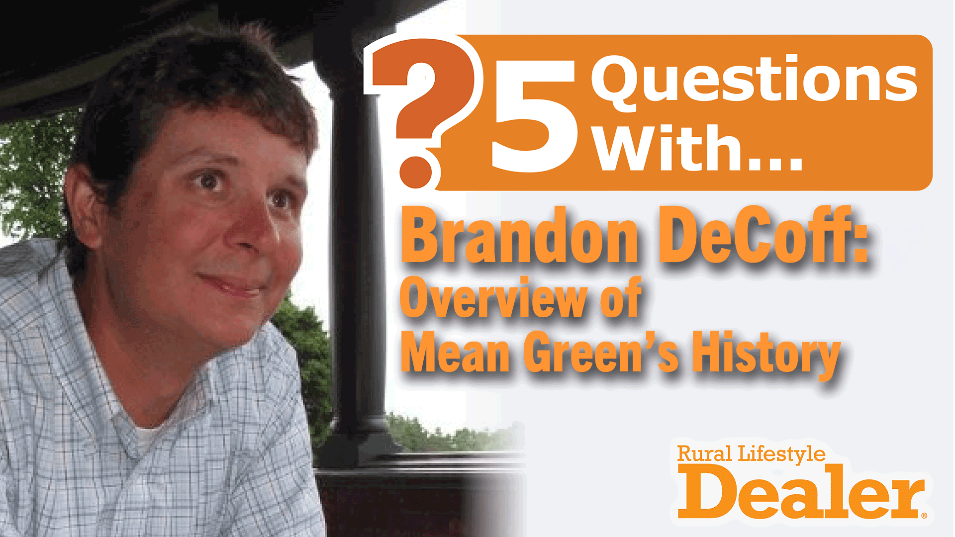 [Video] 5 Questions with Brandon DeCoff: Overview of Mean Green's History