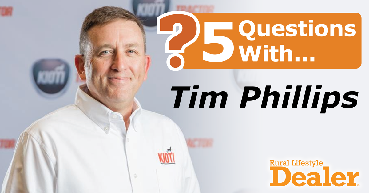 5 Questions with Tim Phillips, Vice President, Sales Operations for Kioti